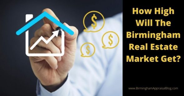 How High Will The Birmingham Real Estate Market Get? • Birmingham ...