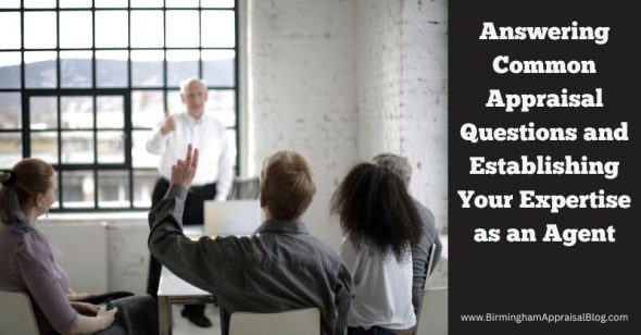 Answering Common Appraisal Questions and Establishing Your Expertise as ...